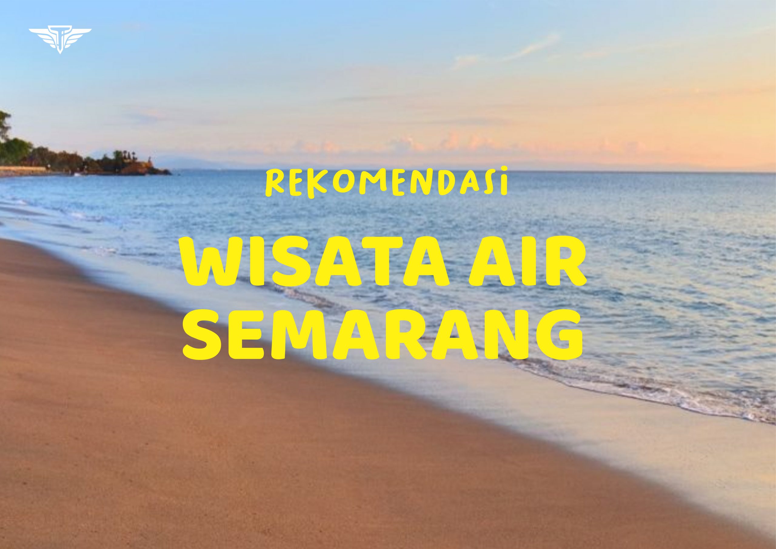 Rekomendasi Wisata Air Di Kota Semarang - Trans Jaya Indonesia